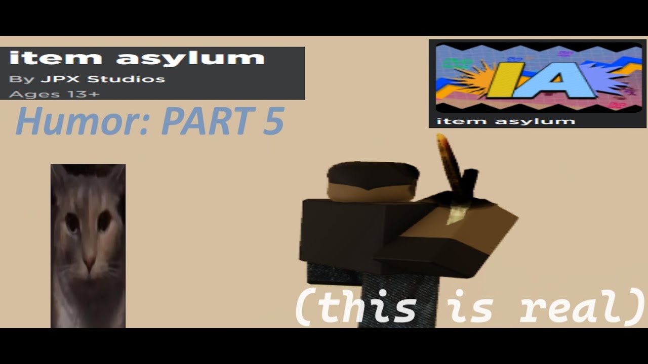 item asylum humor PART FIVE - YouTube