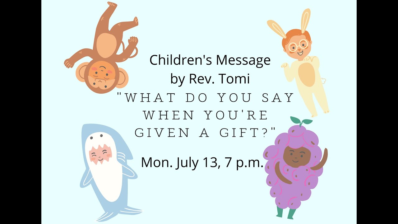 Children's Message: "What do you say when you are given a gift?" - YouTube