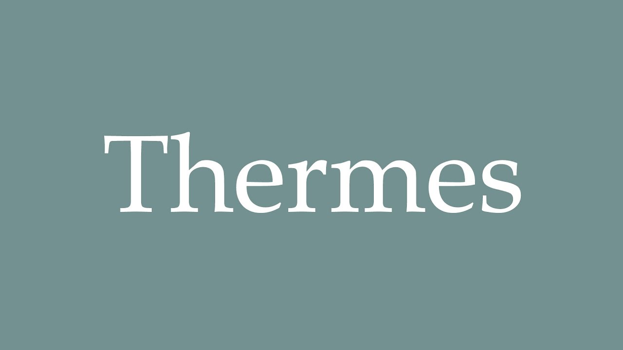 How To Pronounce Thermes Thermal Baths Correctly In French YouTube how-to-pronounce-thermes-thermal-baths-correctly-in-french-youtube