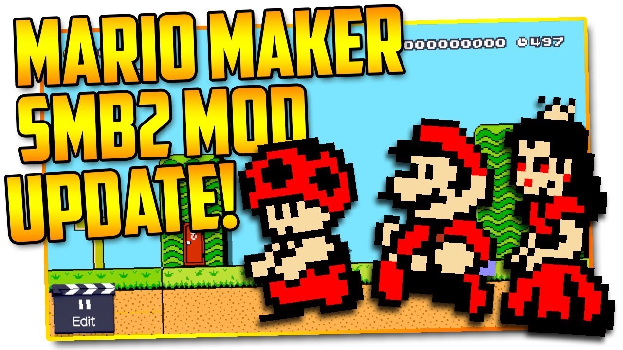 Super Mario Bros 2 Super Mario Maker Mod Updated Youtube
