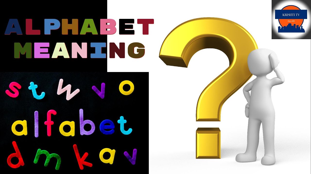 Alphabet Meaning - YouTube