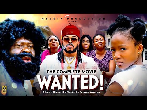 WANTED (full movie) - KANAYO.O.KANAYO, CHIMAMANDA AUGUSTINE | 2026 latest Nigerian movie 