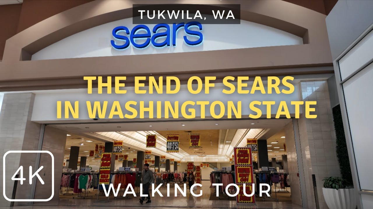 Sears' Final Days in Washington State, Store Closing at Westfield ...
