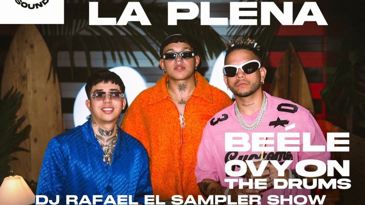 BEÉLE - LA PLENA 🩵🔥 DOBLE TONO 2025 🔥🇻🇪 - DJ RAFAEL EL SAMPLER SHOW 🎹🇻🇪 ...