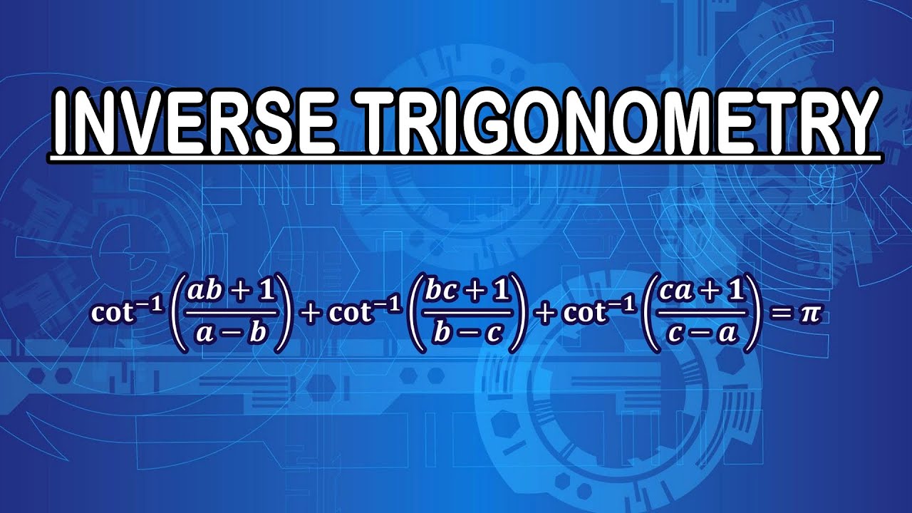 cot^-1(ab+1/a-b)+cot^-1(bc+1/b-c)+cot^-1(ca+1/c-a)=pi Inverse ...