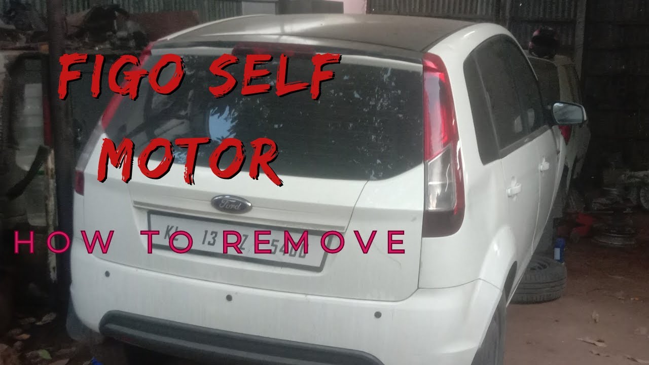 How to remove Figo self motor - YouTube