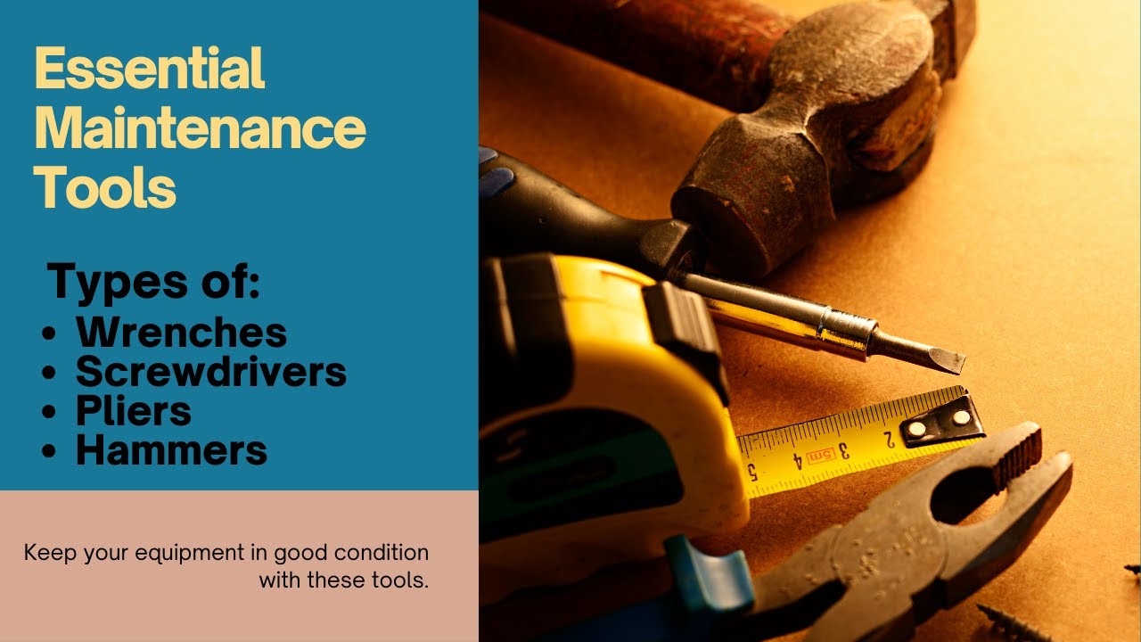 Types Of Common Maintenance Tools Part 1 - YouTube