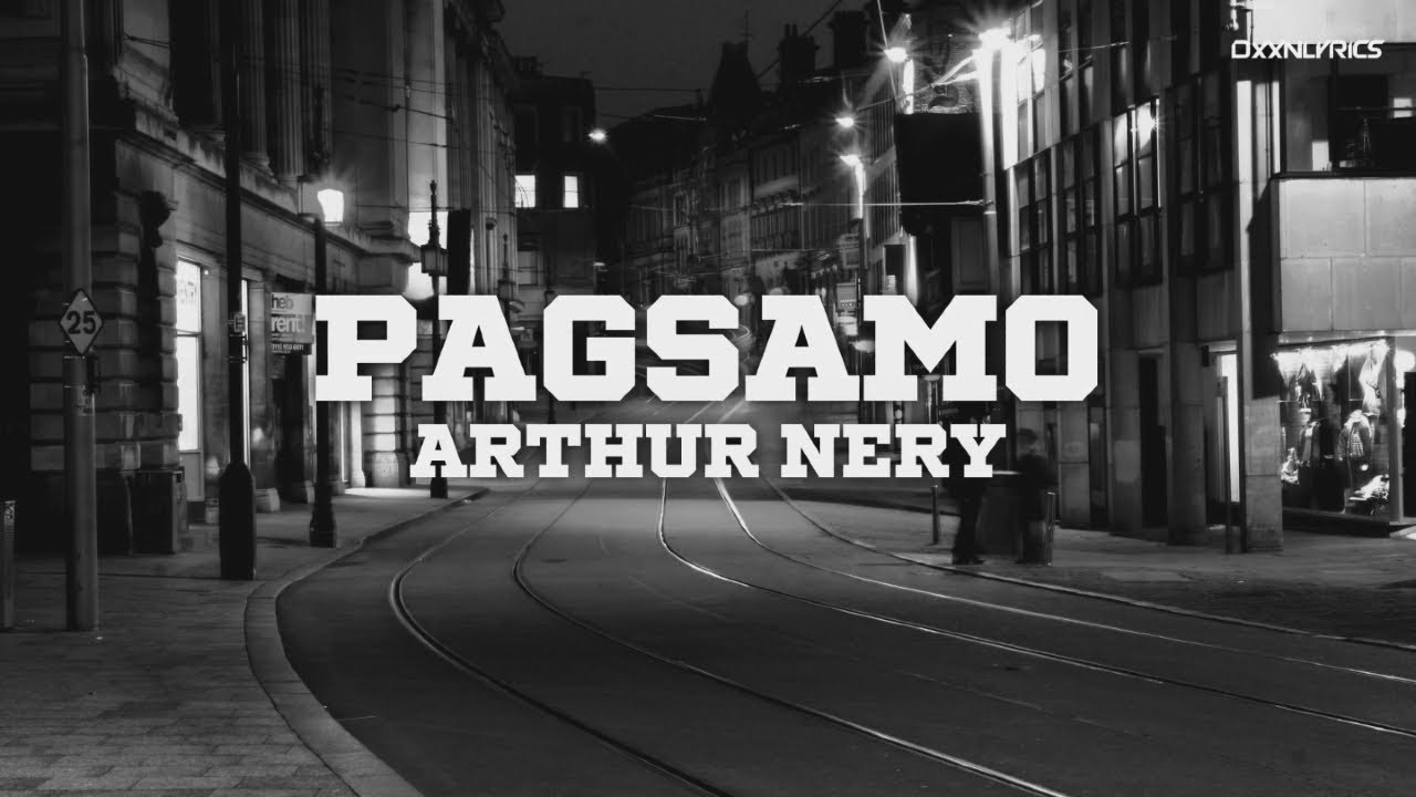 Arthur Nery - Pagsamo (LYRICS) - YouTube