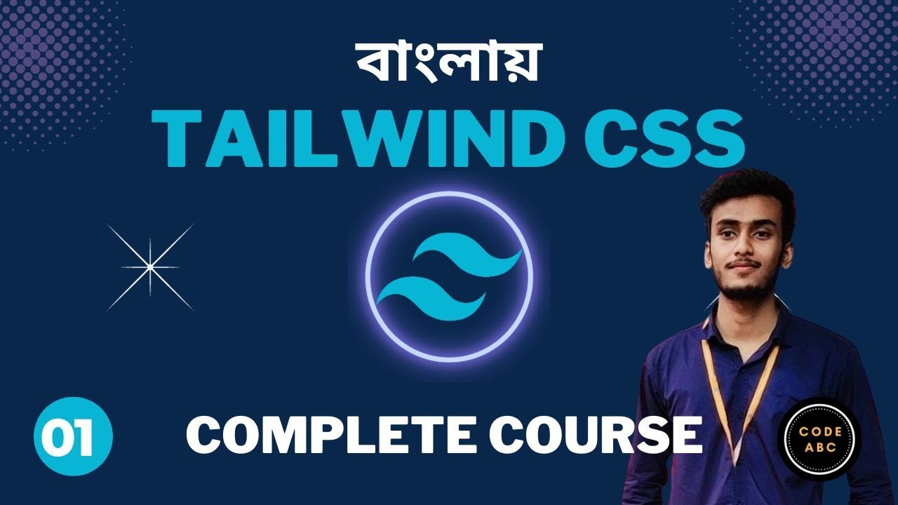 Tailwind Css Bangla Tutorial 1 Complete Tailwind Css Project Playlist In Bangla Course Intro 5165