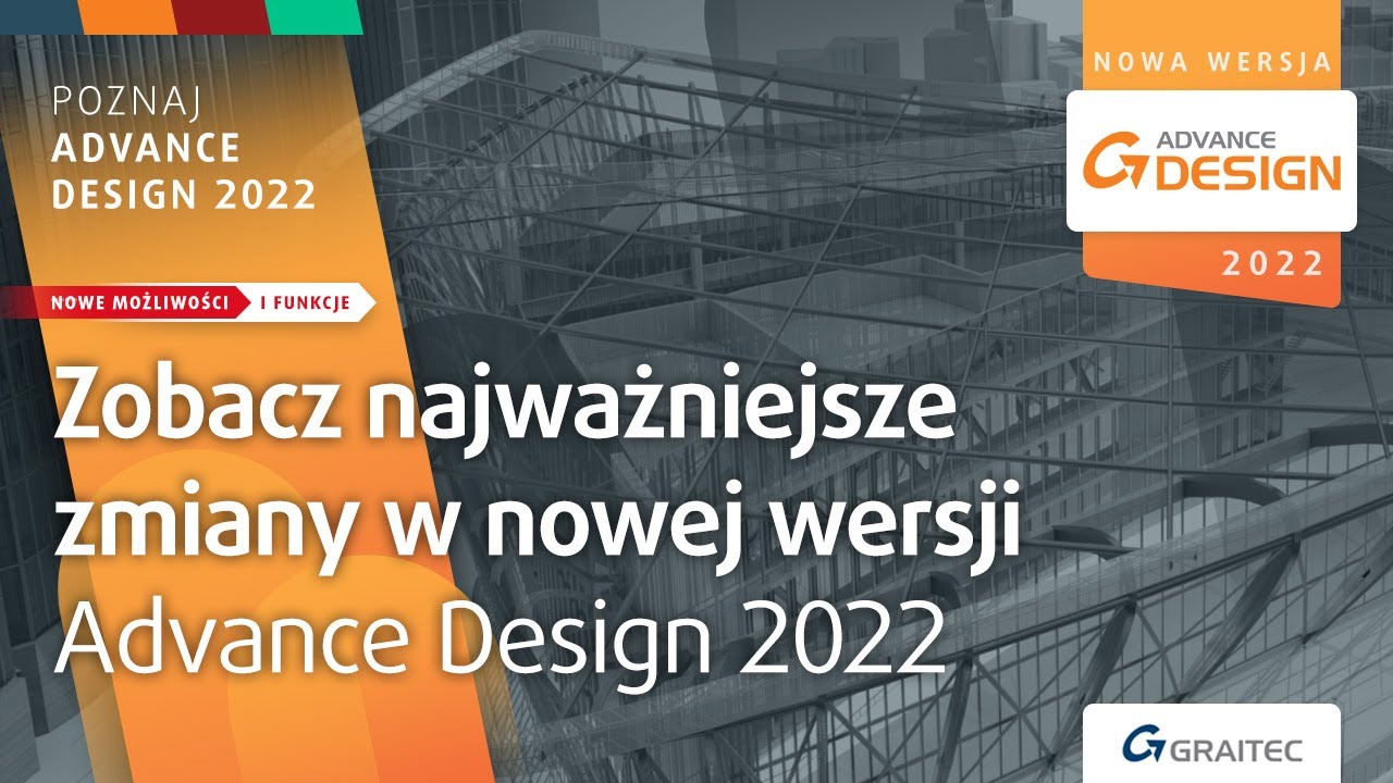 🟧🟧 ADVANCE DESIGN 2022 🔰 PREMIERA | Zobacz najważniejsze zmiany w nowej ...