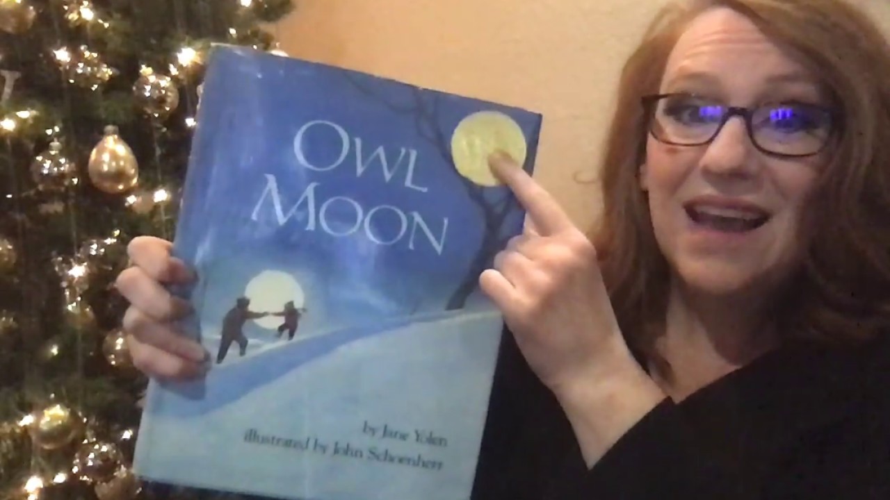 Story 12 Owl Moon by Jane Yolen illustrated by John Schoenherr - YouTube