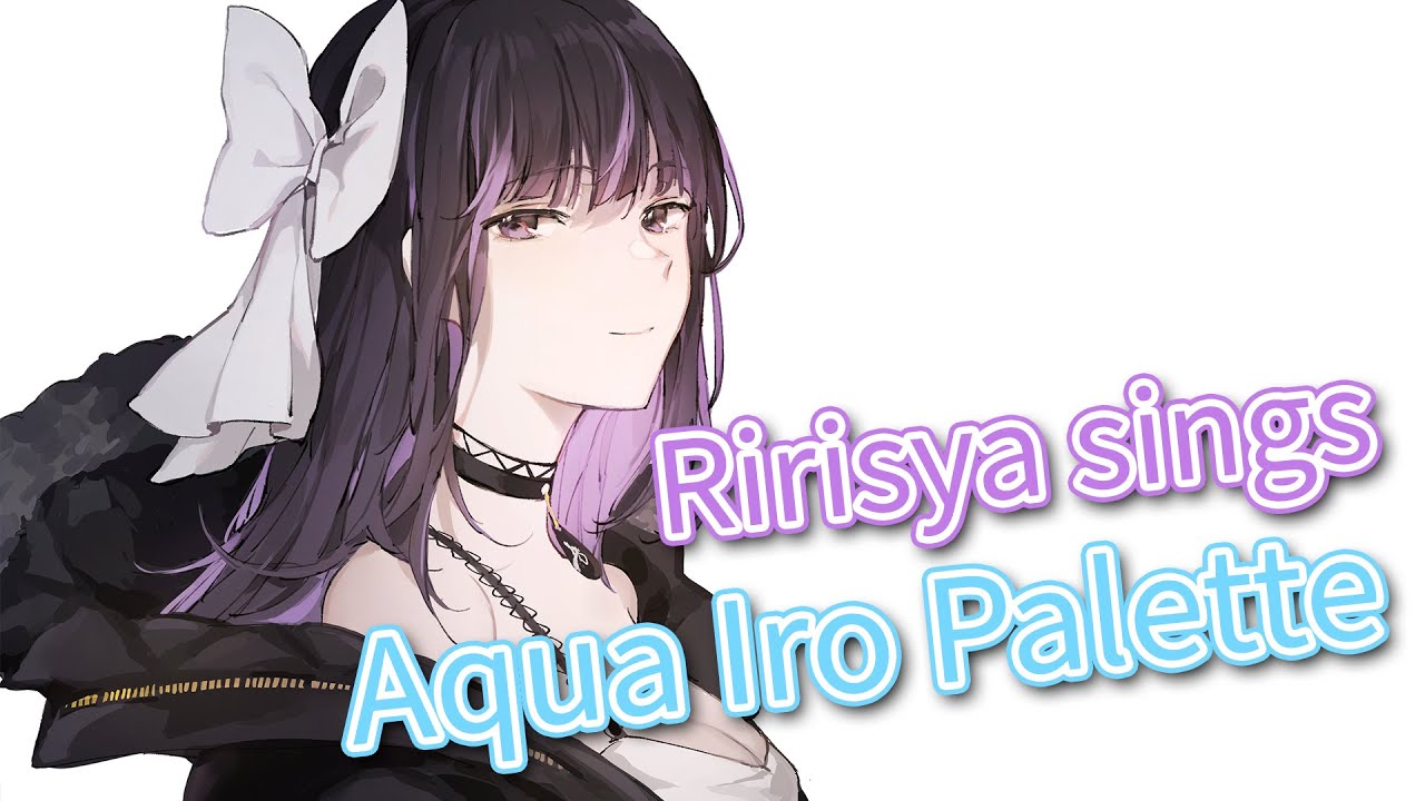 Aqua Iro Palette - Minato Aqua (Cover by Ririsya) - YouTube