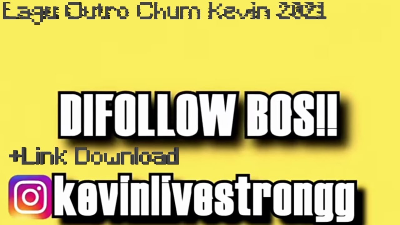 Lagu Outro Chum Kevin - YouTube
