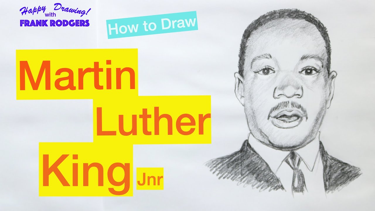 How To Draw MARTIN LUTHER KING Jnr Iconic Faces No 17 Happy Drawing how-to-draw-martin-luther-king-jnr-iconic-faces-no-17-happy-drawing