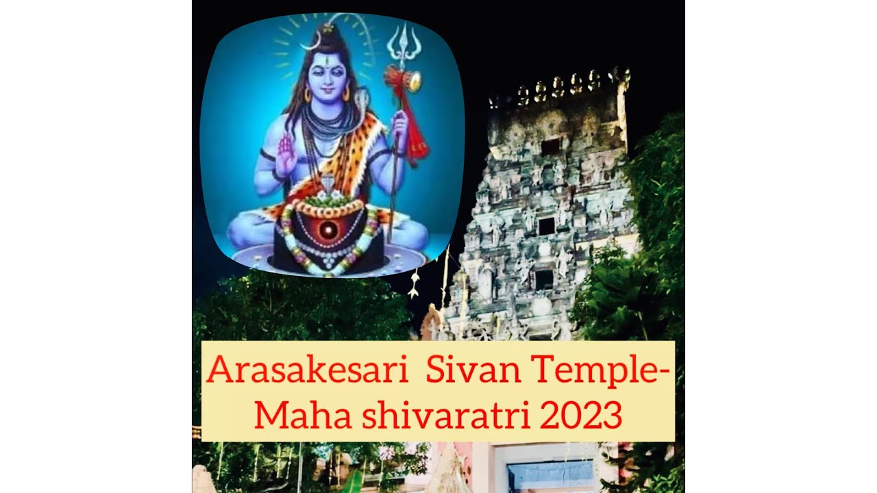 Arasakesari Sivan Temple,Singapore - Maha Shivaratri: Feb 2023 - YouTube