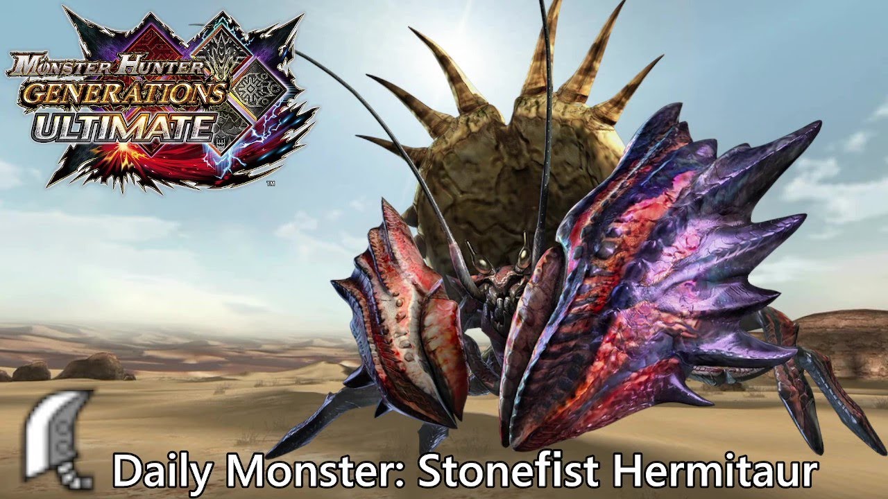 Daily Hunt #172 - Stonefist Hermitaur (MH Generations Ultimate) - YouTube