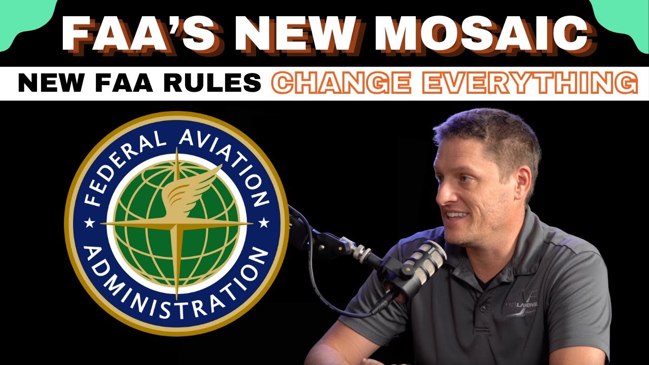 New FAA Mosaic Rule Changes EVERYTHING - YouTube