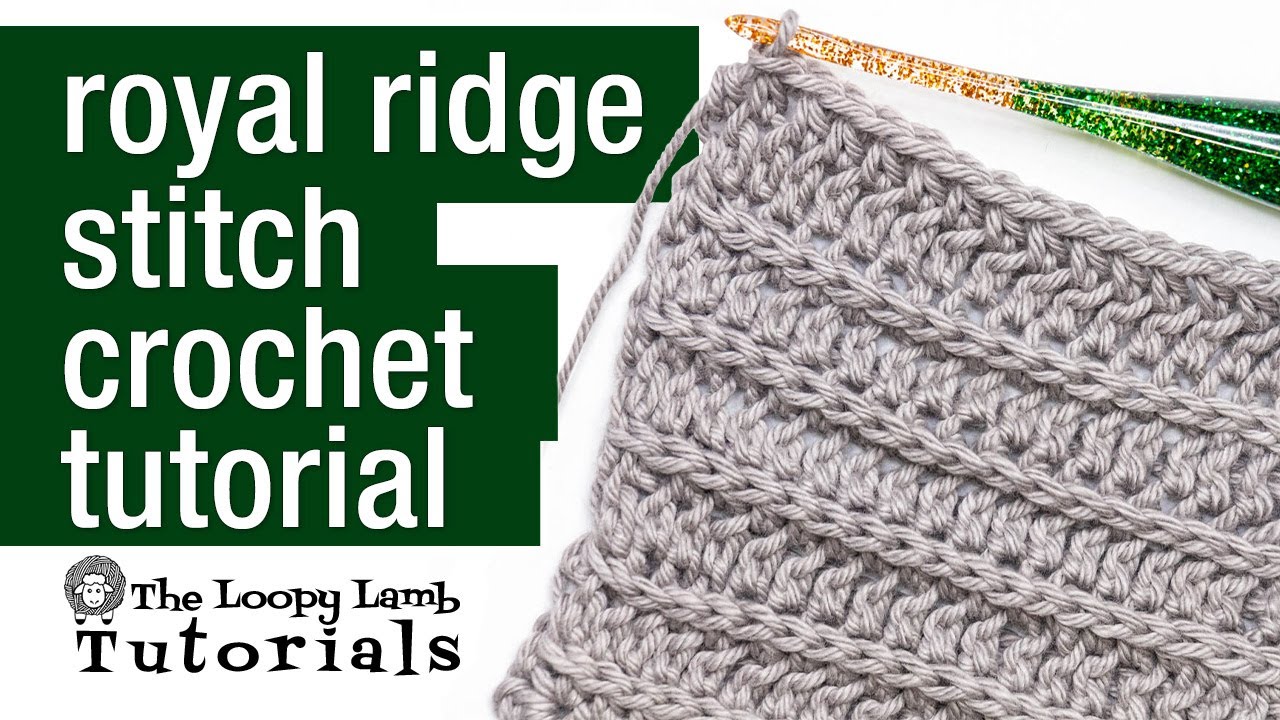 How to Crochet the Royal Ridge Stitch - Step-by-step Tutorial - YouTube