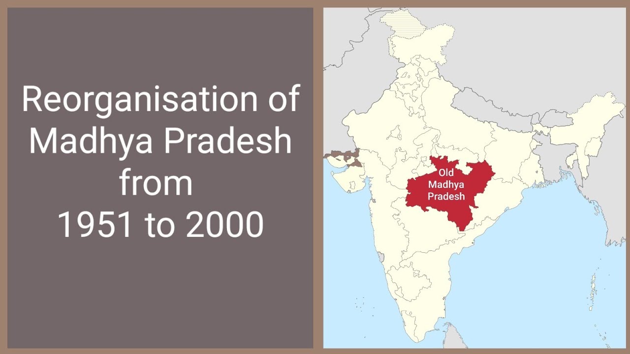 Organisation of Madhya Pradesh from 1951 to 2000 - YouTube