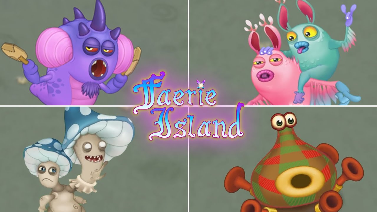 FAERIE ISLAND - ALL MONSTERS AND FULL SONG 》MY SINGING MONSTERS - YouTube