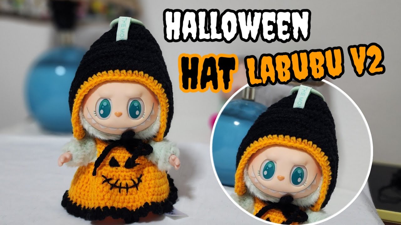 Halloween hat Labubu V2 pattern, Easy to follow step by step - YouTube