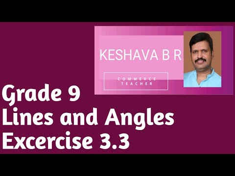 Grade 9, Lines and Angles, Excercise 3.3 - YouTube