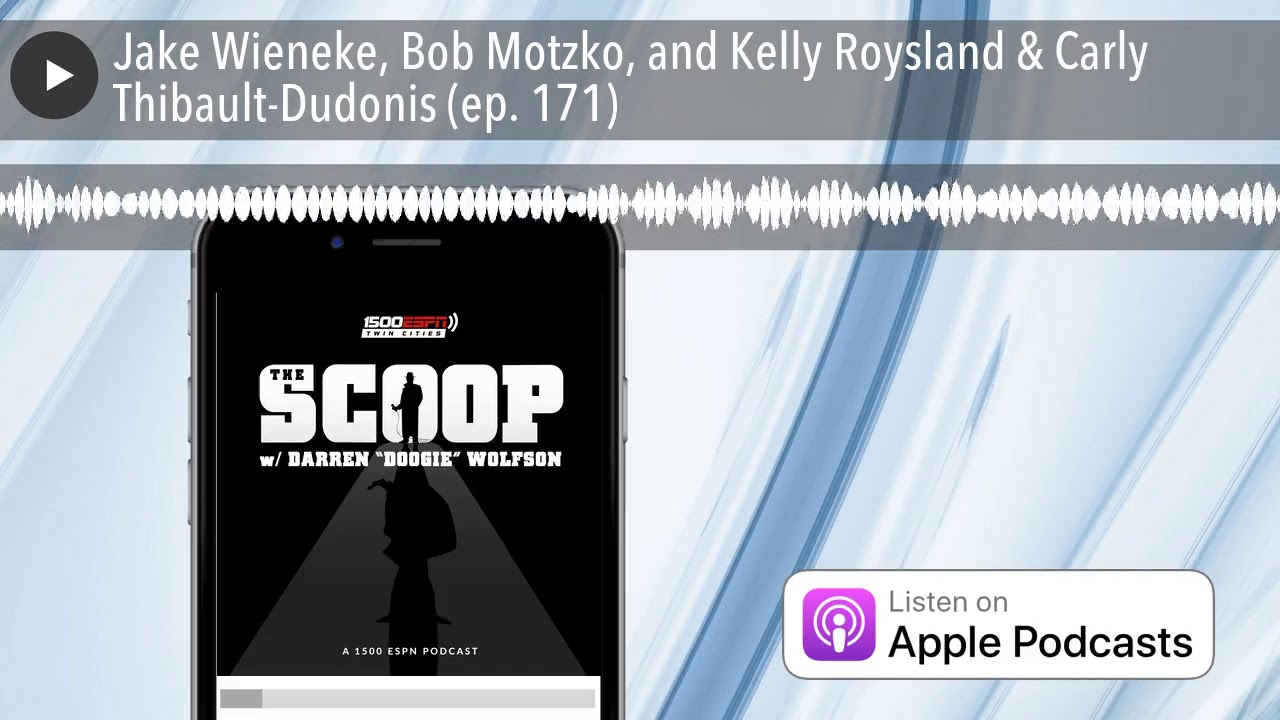 Jake Wieneke, Bob Motzko, and Kelly Roysland & Carly Thibault-Dudonis ...