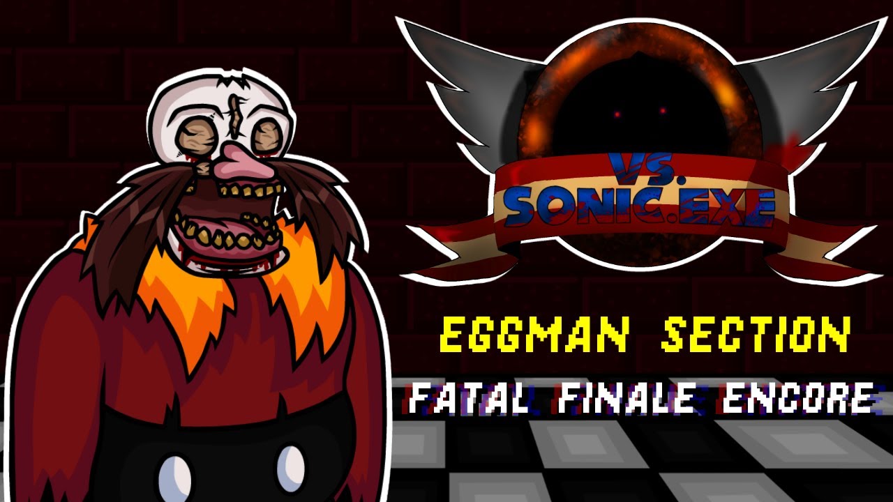 Eggman Section PREVIEW (FATAL FINALE ENCORE MOD W.I.P) || Friday Night ...