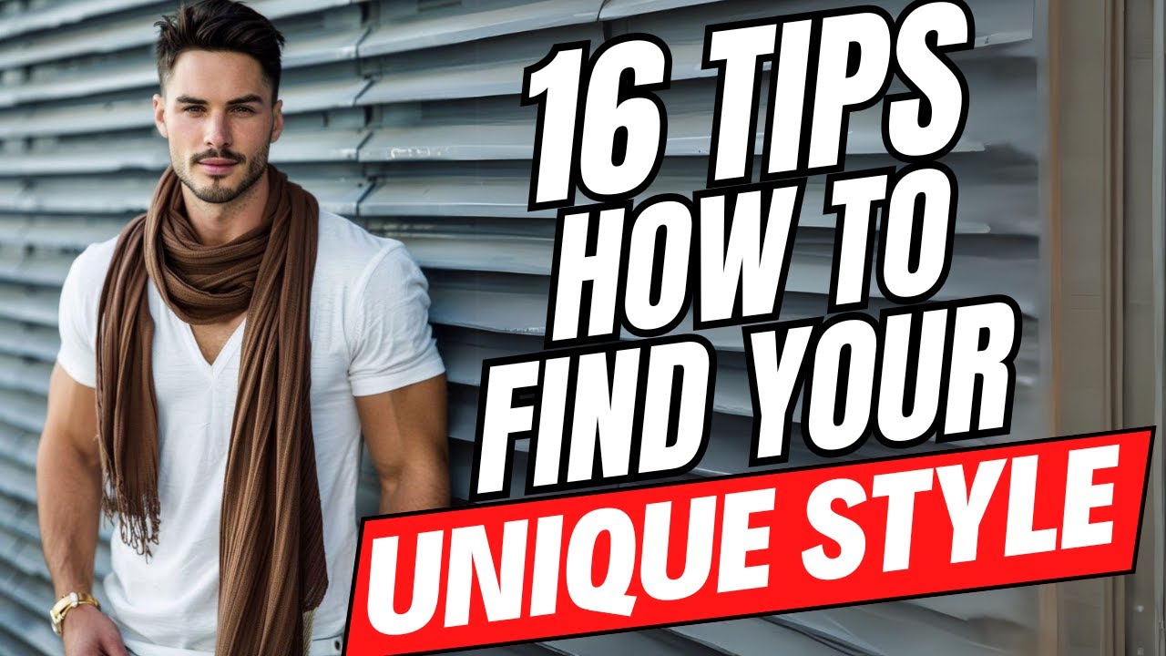 16 Essential Tips to Help You Find Your Unique Style - YouTube
