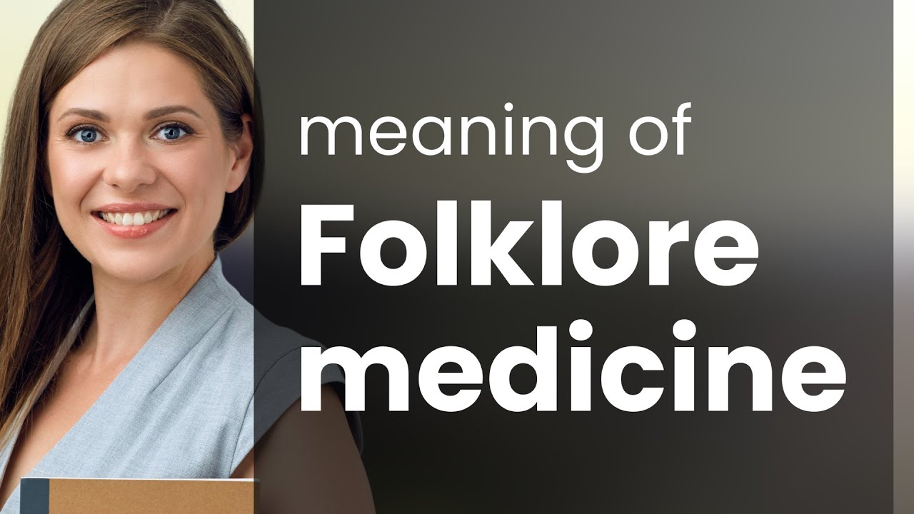 Unraveling Folklore Medicine: Ancient Wisdom in Modern Times - YouTube
