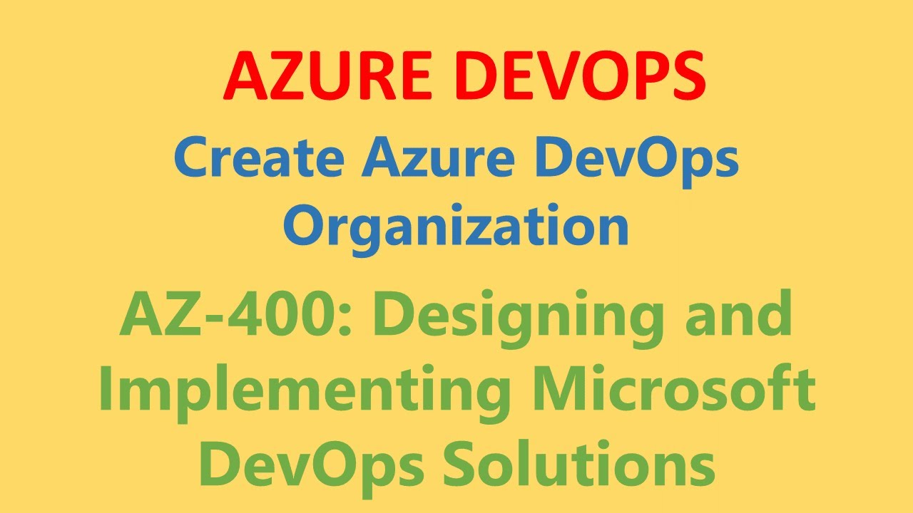 Créer Une Organisation Azure Devops - Create AzureDevOps Organization ...