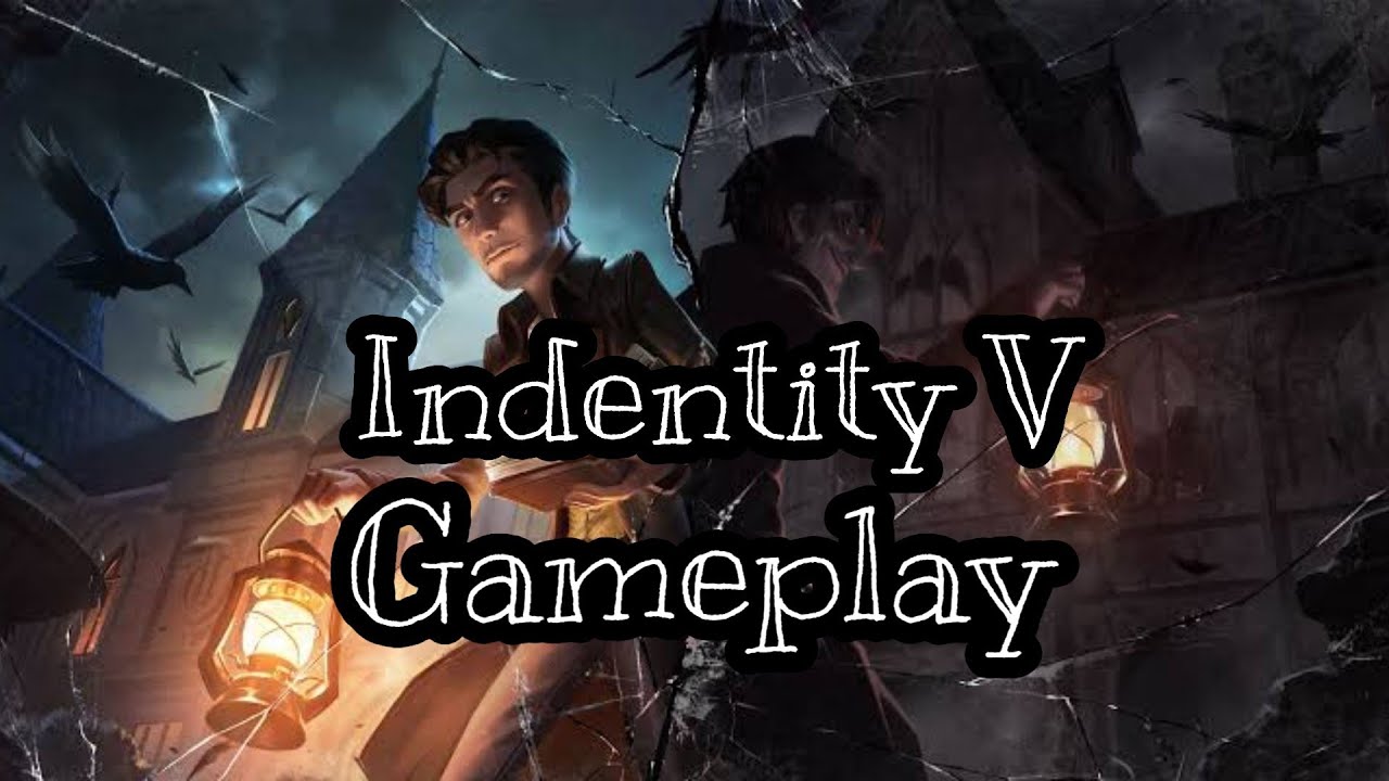 Indentity V : Newbie Teamwork Gameplay - YouTube