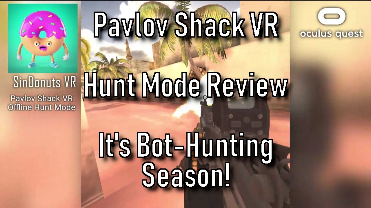 Offline Hunt Mode Review - Pavlov Shack VR - YouTube
