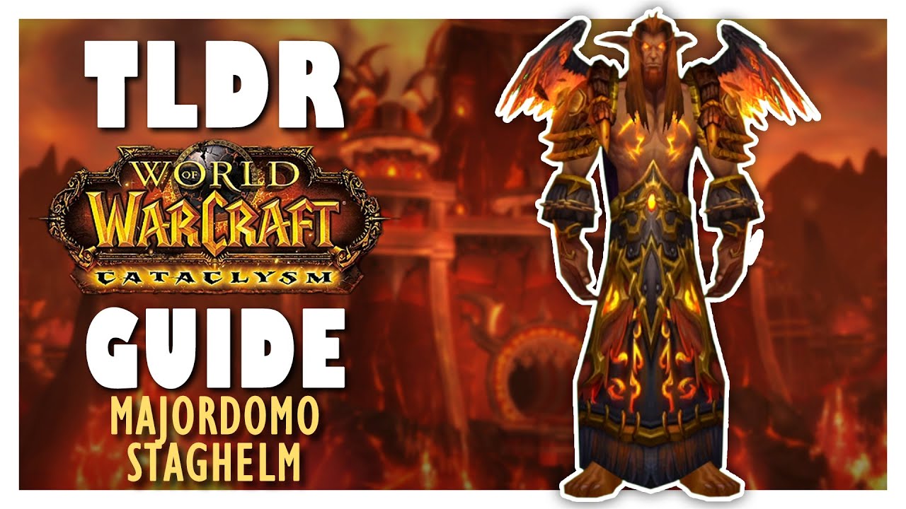 TLDR MAJORDOMO STAGHELM Normal + Heroic Guide - Firelands Raid Guide ...