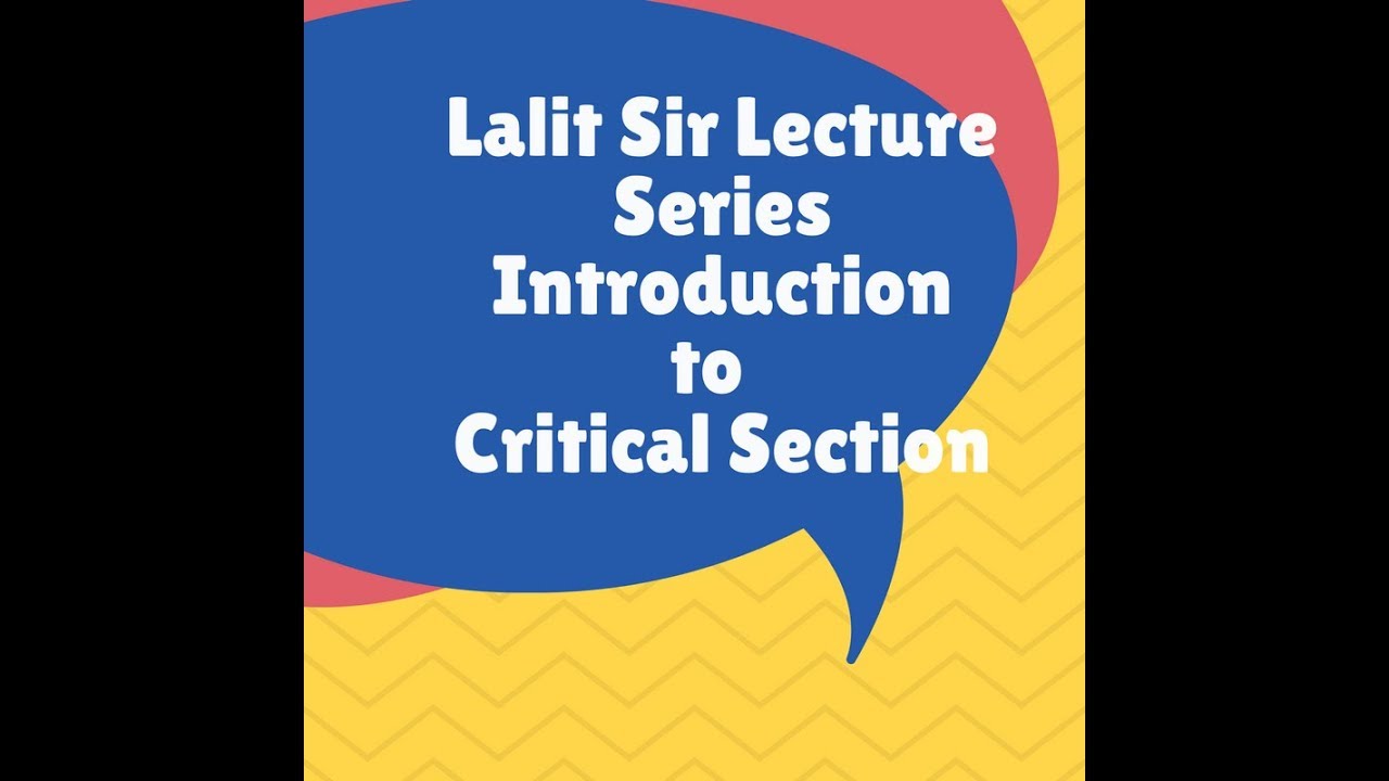 introduction to critical section in operating system (very easy ...