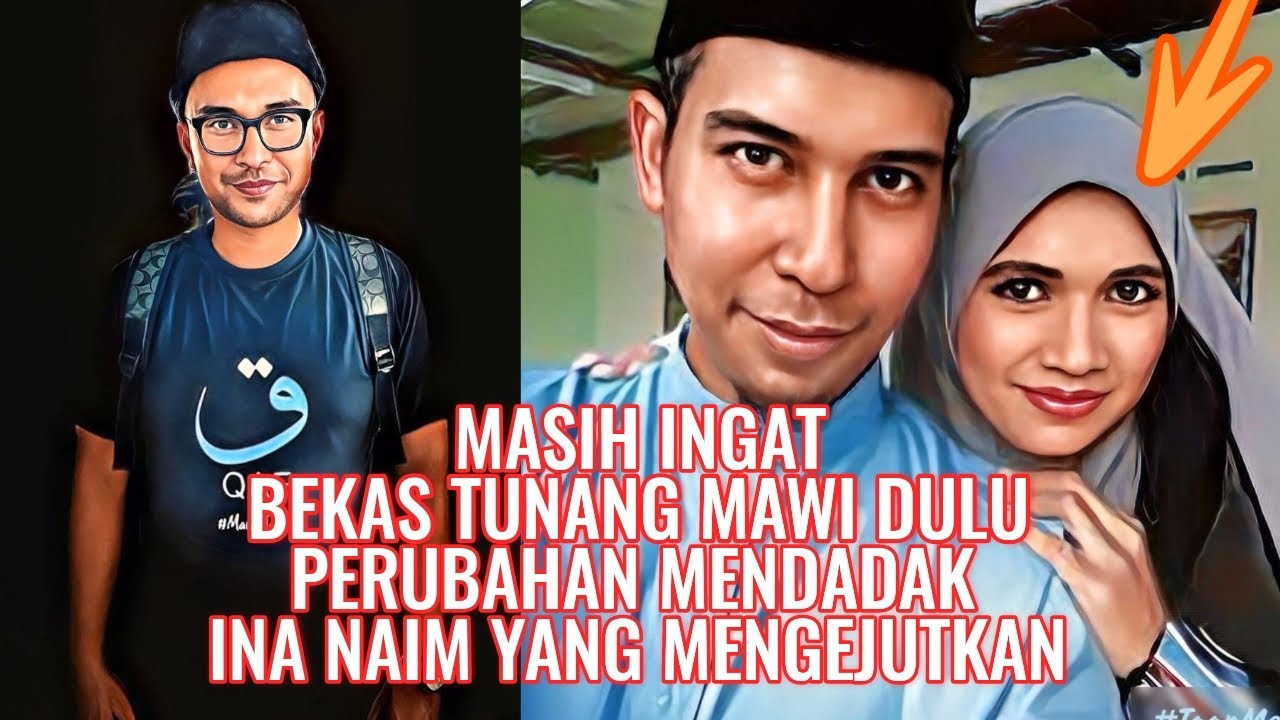 Masih Ingat Bekas Tunang Mawi Dulu, Ina Naim? Perubahan Mendadak Ina ...