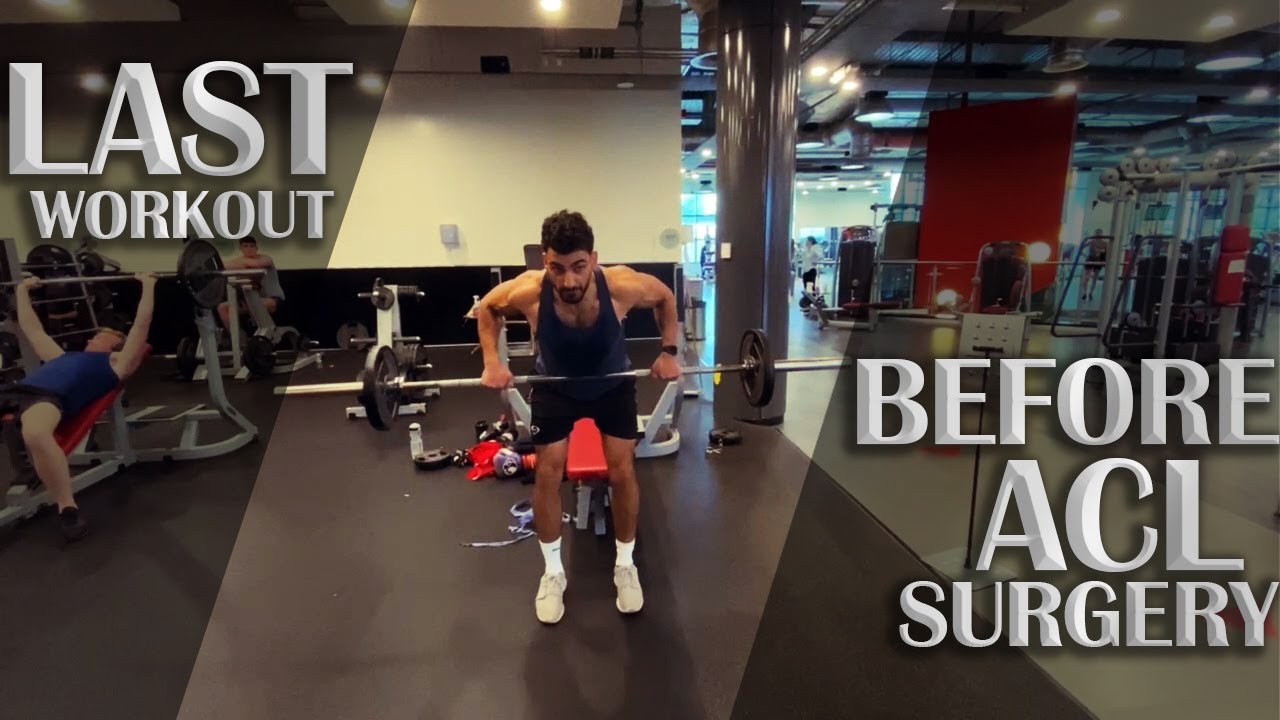Last Workout Before ACL Surgery | PREHAB | - YouTube