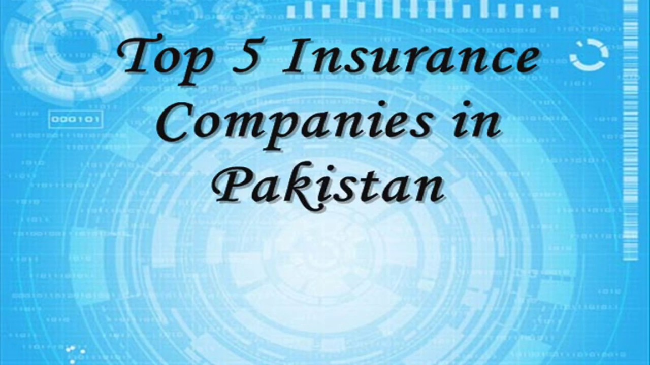 Top 5 insurance Companies in Pakistan - YouTube