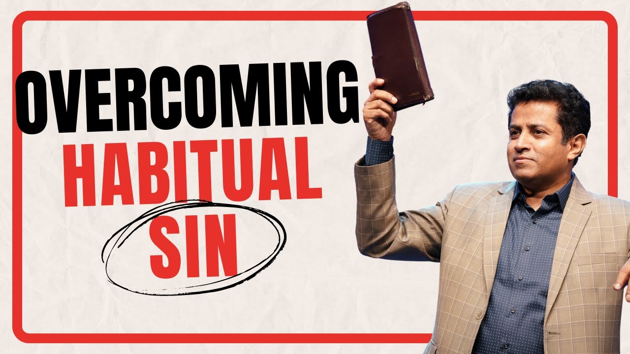 Overcoming Habitual Sin - YouTube