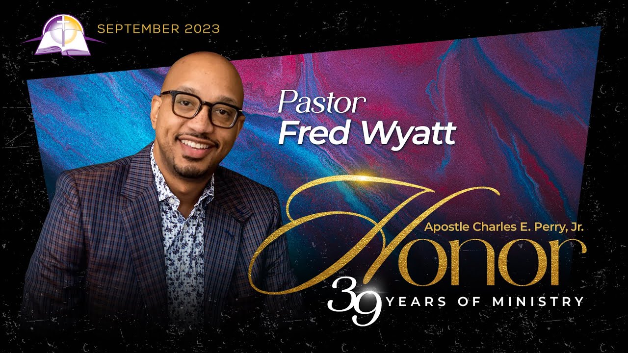 Sunday Worship Experience | Special Guest: Apostle Fred Wyatt | 9/10/23 ...