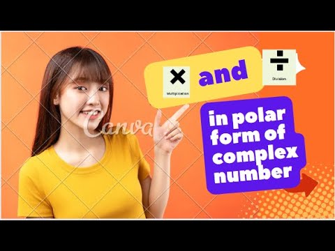 MULTIPLICATION AND DIVISION IN POLAR FORM - YouTube