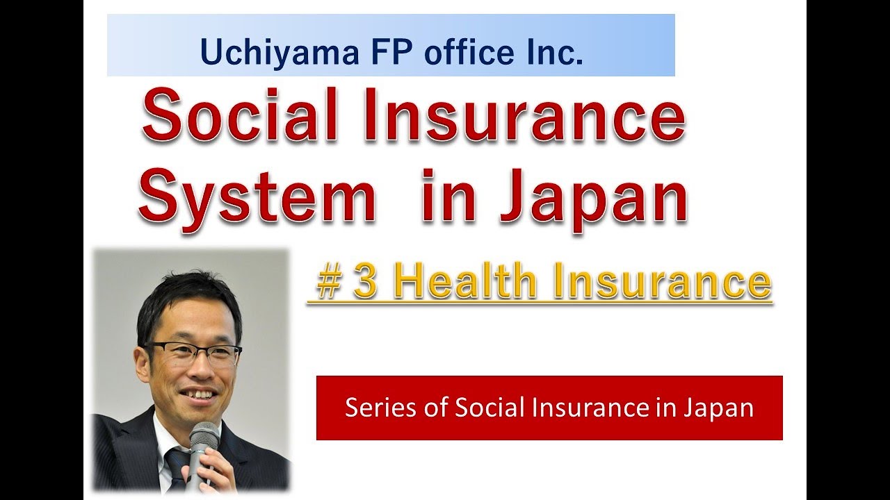 Benefits of Health Insurance / Social Insurance System in Japan #3 ...