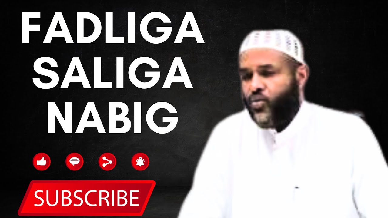 FADLIGA SALIGA NABIGA SCW____SH.ABDIRAHMAN (CADAANI) - YouTube