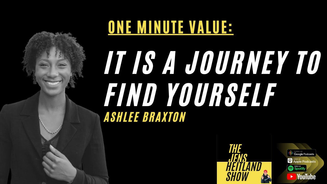 It is a journey to find yourself - Ashlee Braxton - YouTube
