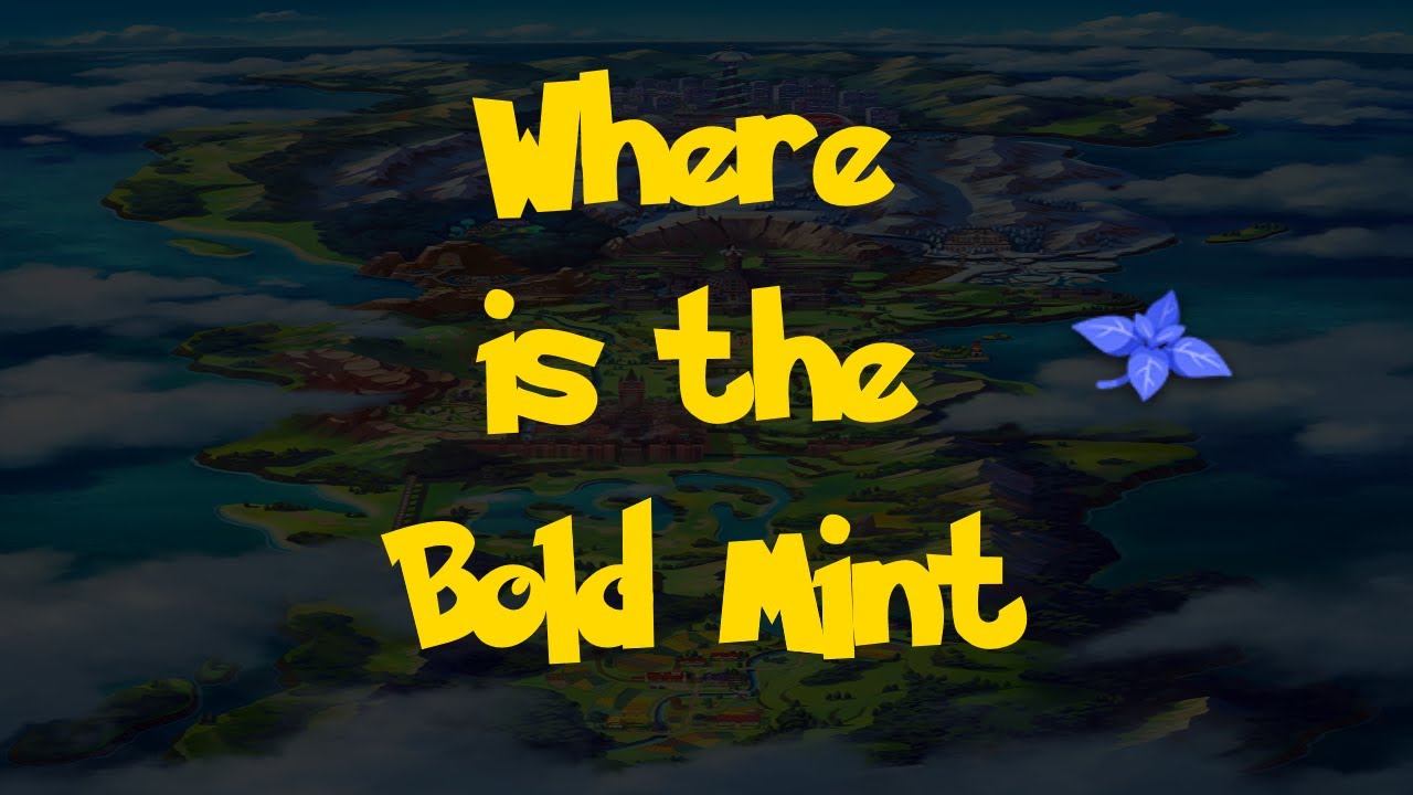 Where Is: The Bold Mint (Pokemon Sword & Shield) - YouTube