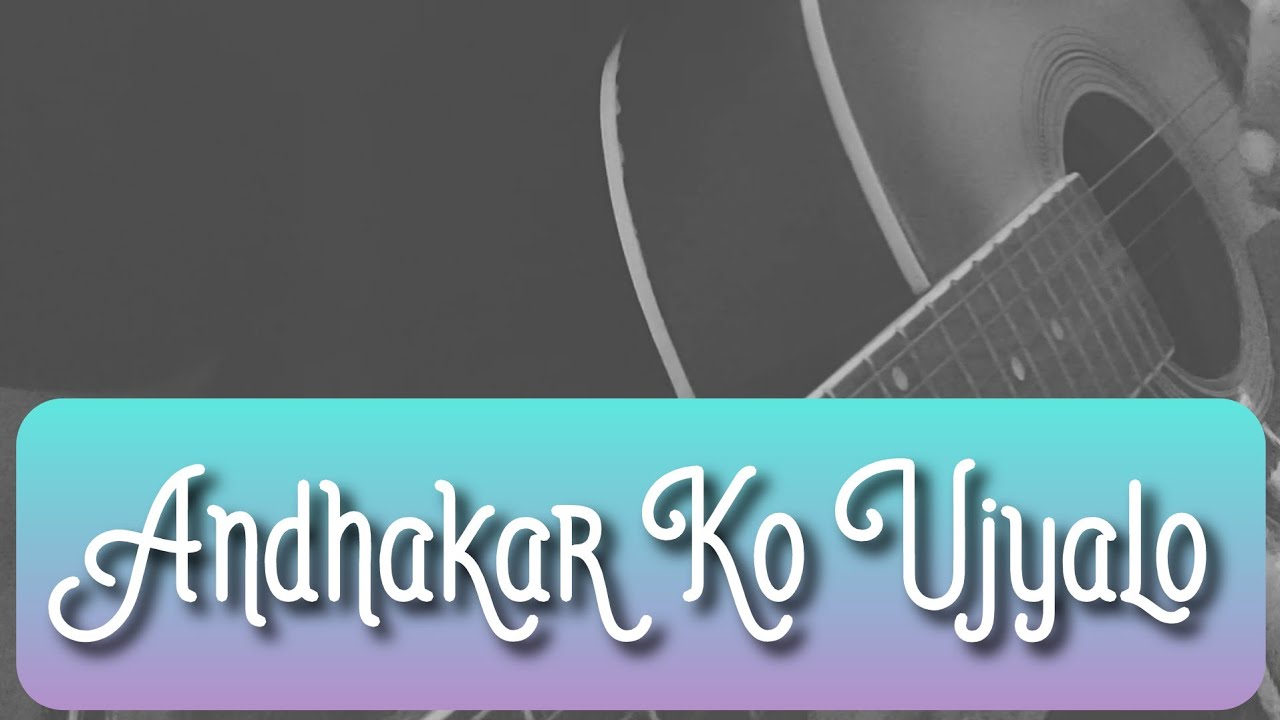 Andhakar Ko Ujyalo - Samir Shrestha || Short Cover || Charanjit guitar ...