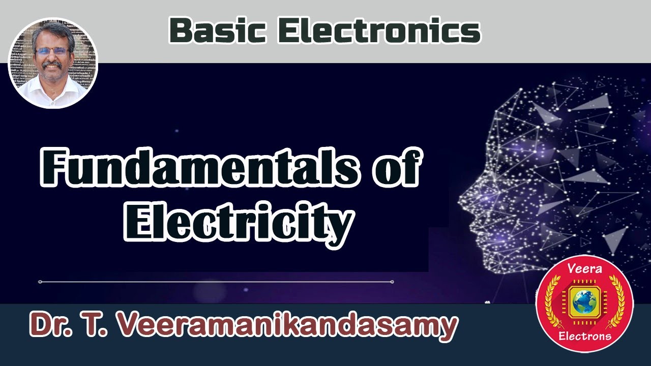 Fundamentals of Electricity | Basic Electronics - YouTube