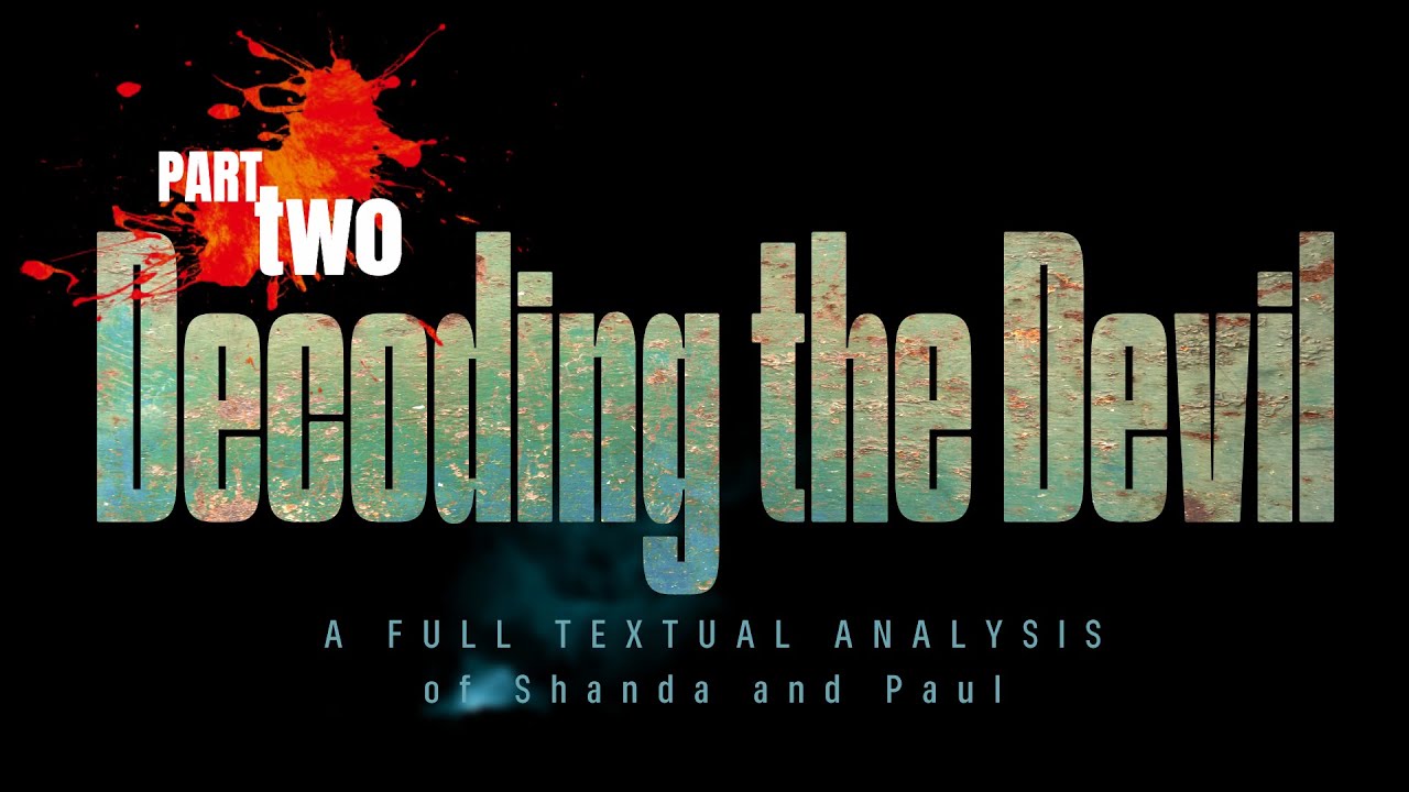 [TW PART 2] -Decoding the devil - [Texts] Shanda Vander Ark and Paul ...