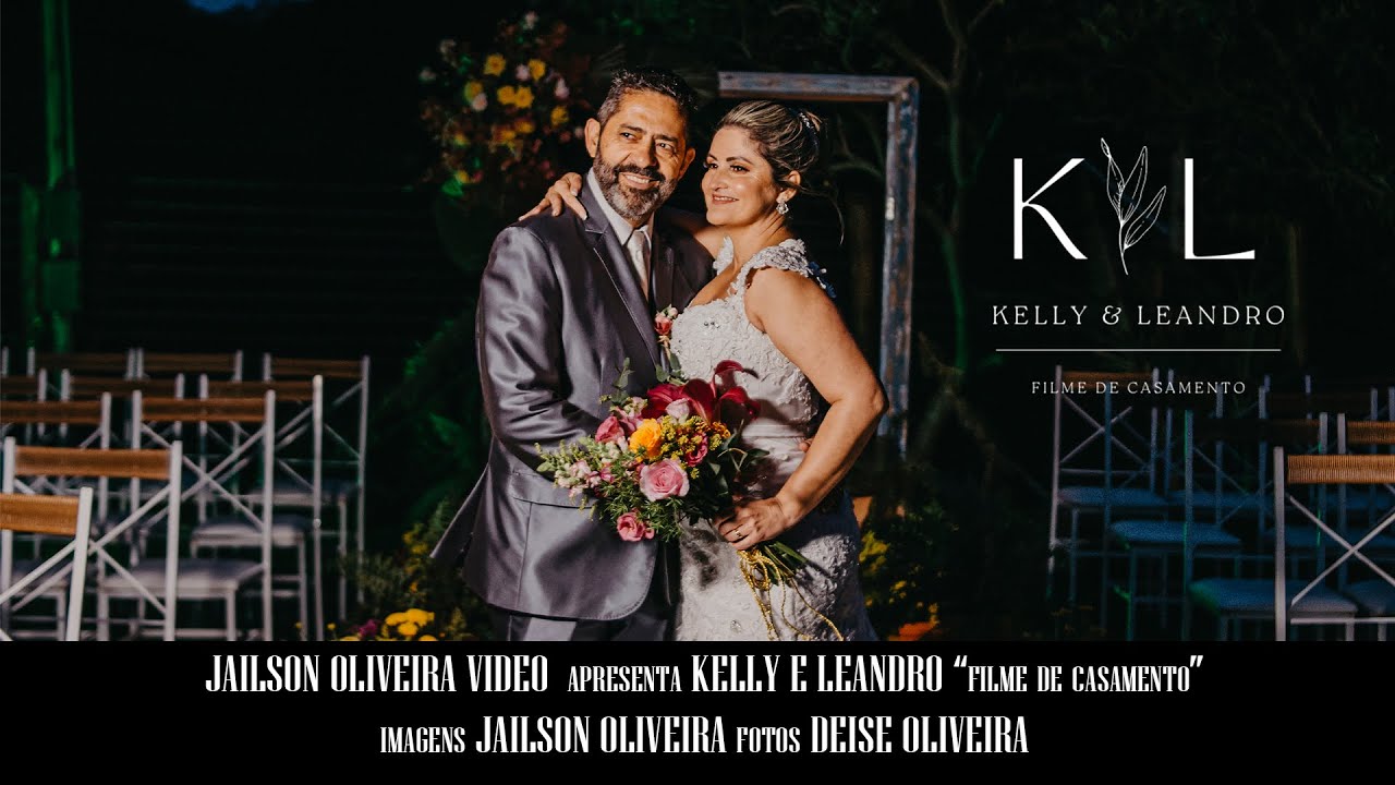 Filme De Casamento Kelly E Leandro - YouTube