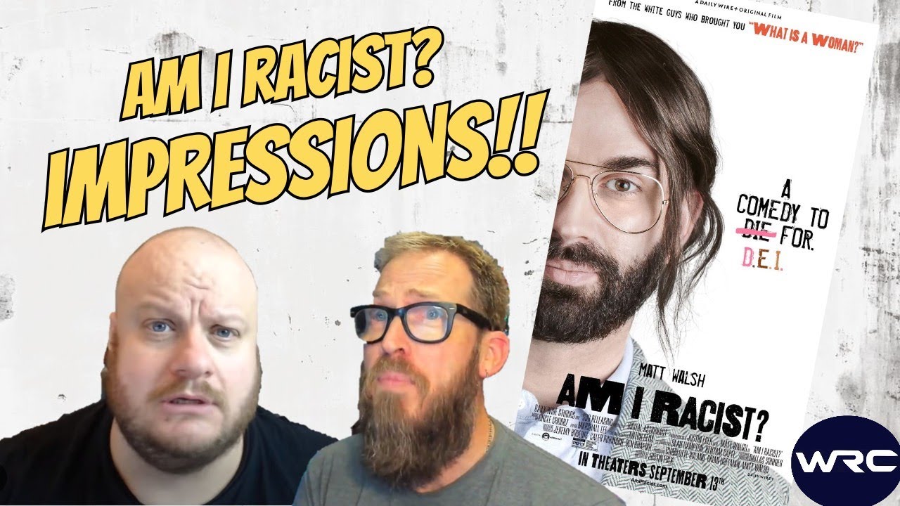 Real BBC - Matt Walsh Am I Racist? Movie IMPRESSIONS | FNT Clips - YouTube